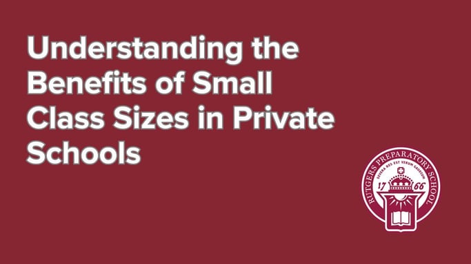 Understanding the Benefits of Small Class Sizes in Private Schools